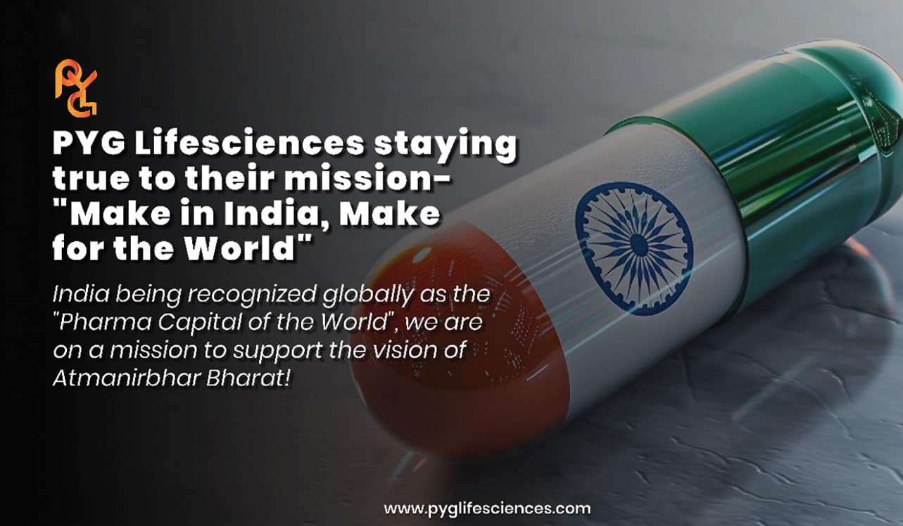 PYG Lifesciences: Advancing India’s Self-Reliance in Pharma